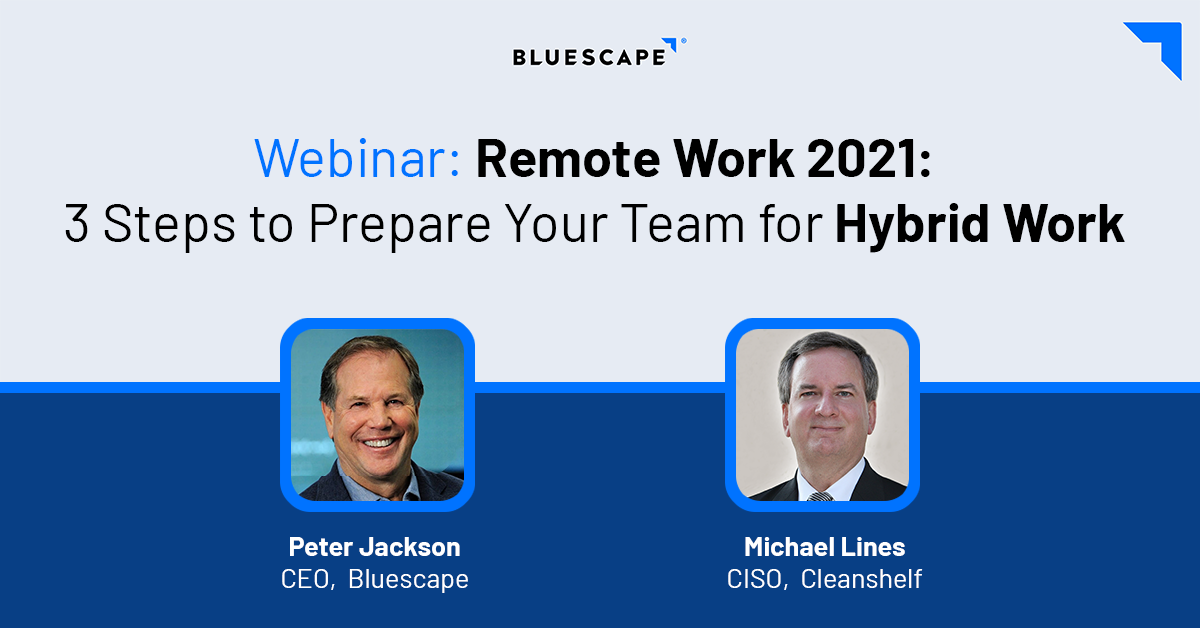 Webinar - Remote Work 2021: 3 Steps to Prepare Your Team for Hybrid Work